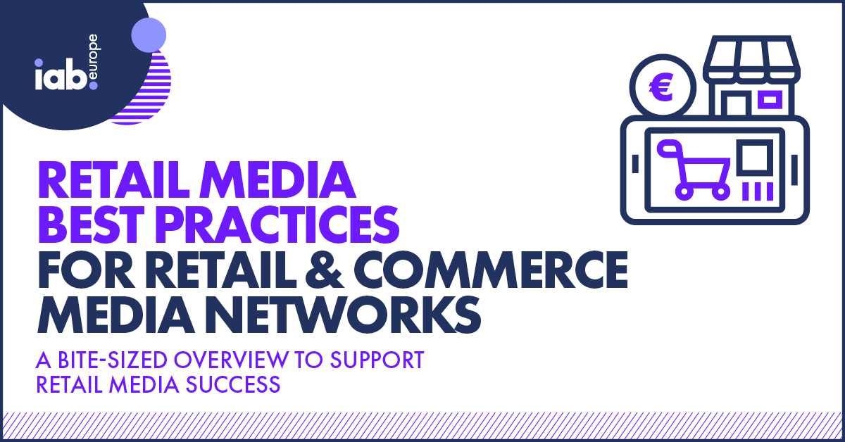 Retail & Commerce Media Best Practice Bitesize Overviews - IAB Europe