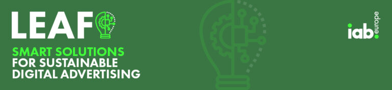 Introducing LEAF: Smart Solutions for Sustainable Digital Advertising - IAB Europe